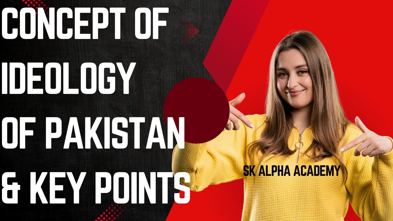 Concept of Ideology of Pakistan & Its key Points. - YouTube