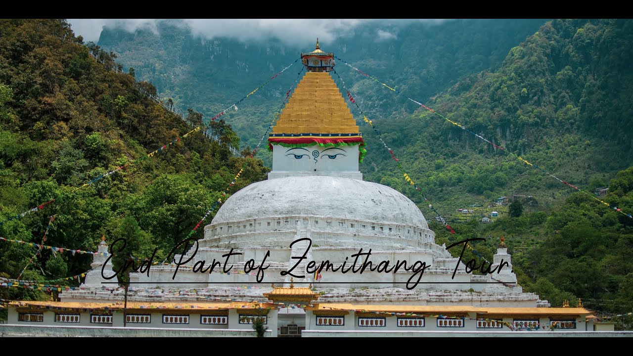 zemithang tour the last part l Part - 04 - YouTube