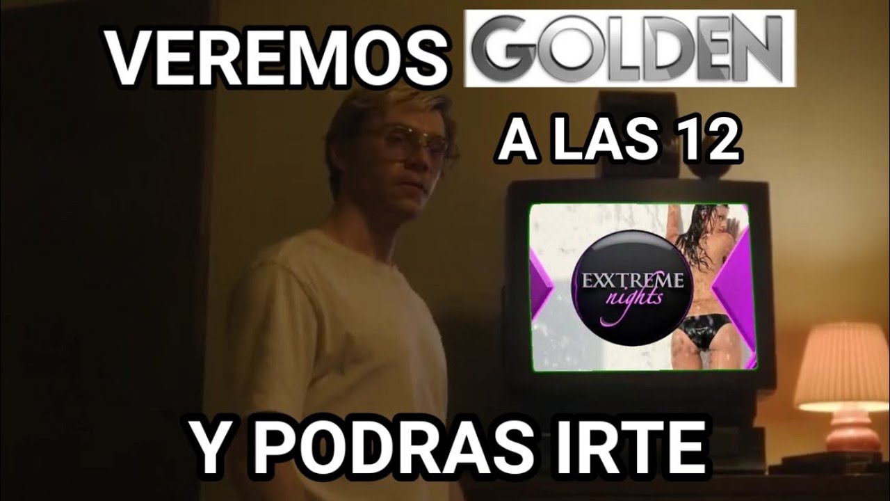 Ya te dije veremos Golden a las 12 y podras irte [Fandub Meme] - YouTube