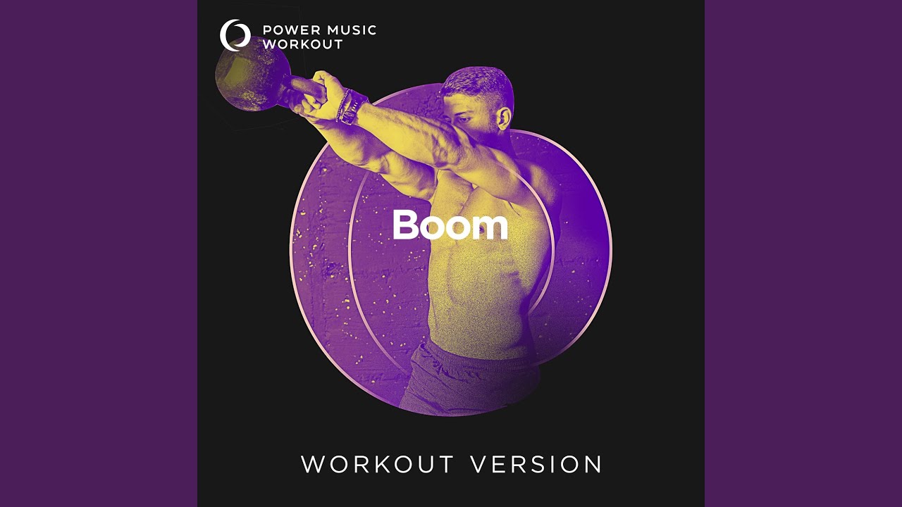 Boom (Workout Version 128 BPM) - YouTube