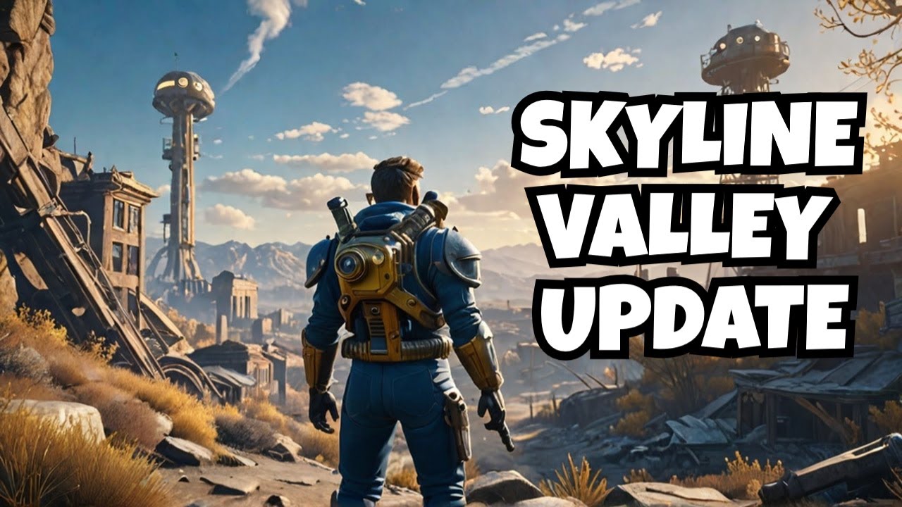 Fallout 76 Skyline Valley Update: Is It Worth Playing? - YouTube