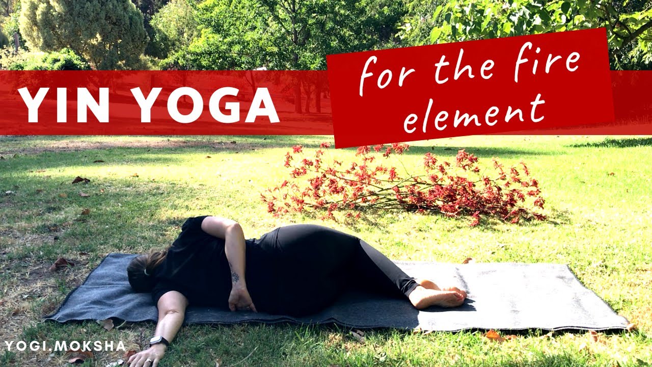 Yin Yoga | for the Fire Element (Heart / Small Intestine Meridians) (60 ...