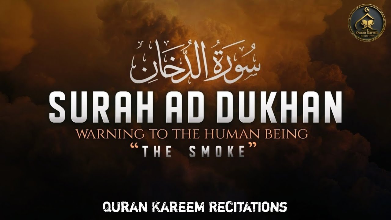 Surah Ad-Dukhan | | Full With Arabic Text (HD) | 44-سورۃ الدخان ...