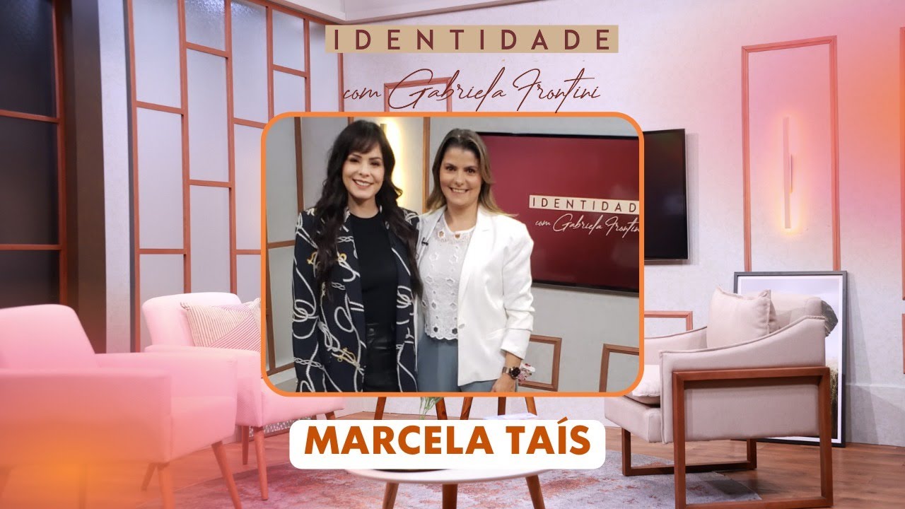 MARCELA TAÍS VEM AO IDENTIDADE E FALA DE MILAGRES, MÚSICA ...