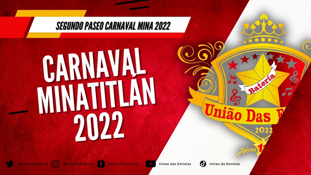 CARNAVAL DE MINATITLAN 2022 SEGUNDO PASEO BATERIA UNIAO DA ESTRELAS ...