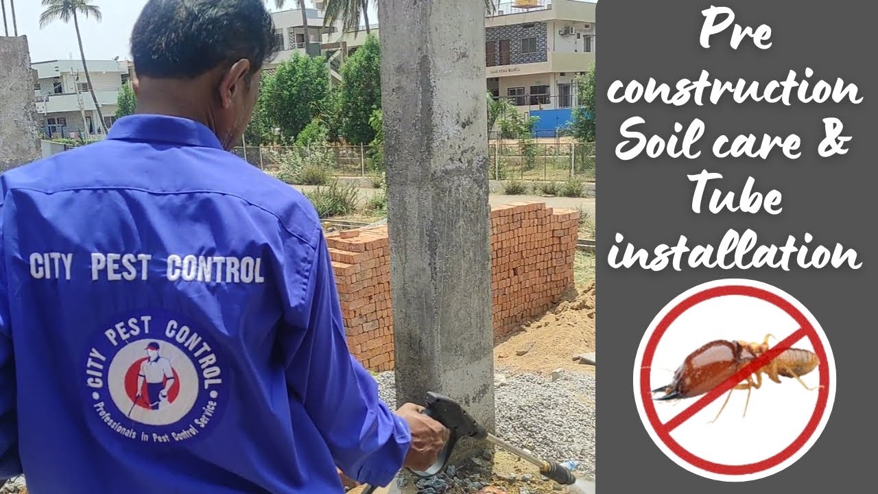 Pre Constitution Anti-Termite Treatment Soil Care & Tube Installation ...