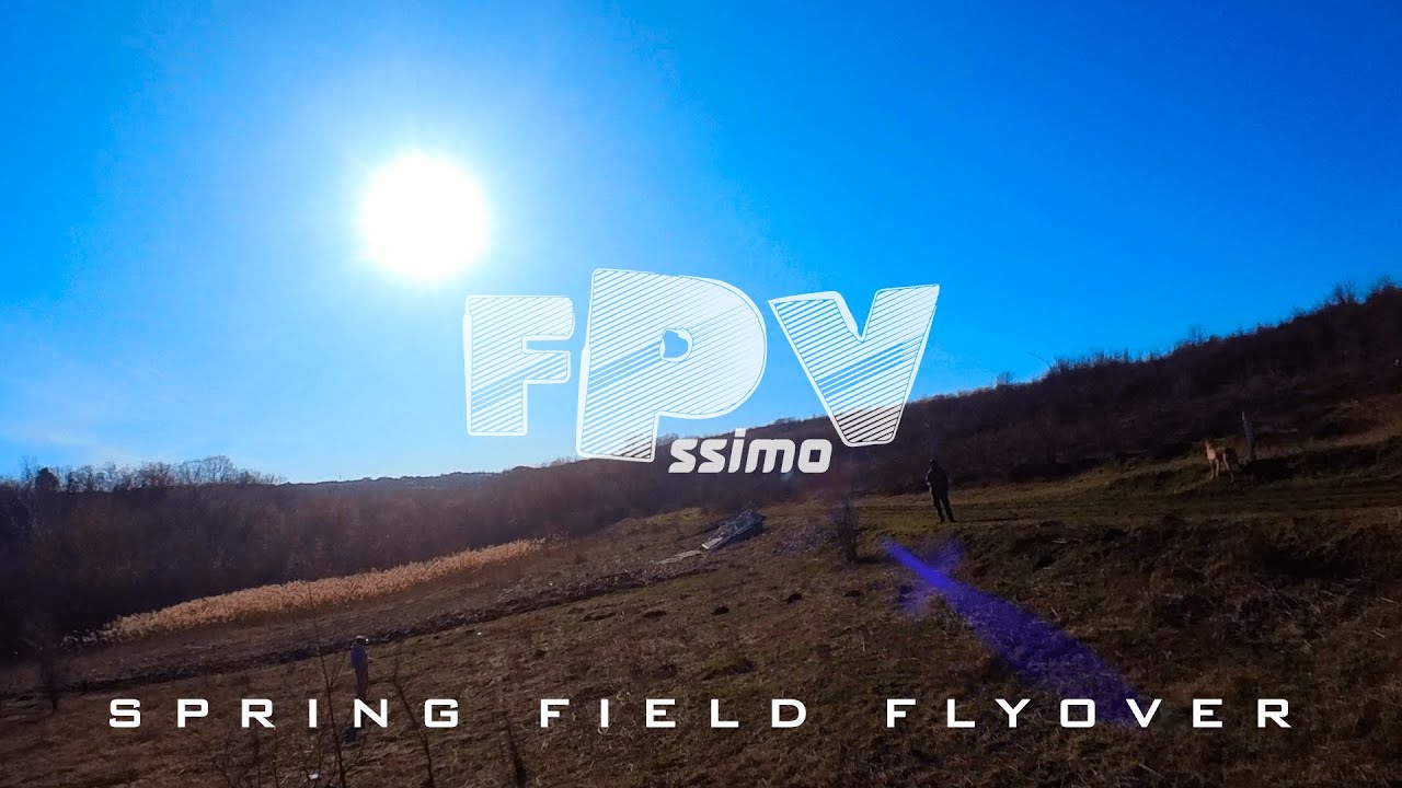 Spring Field Flyover - YouTube