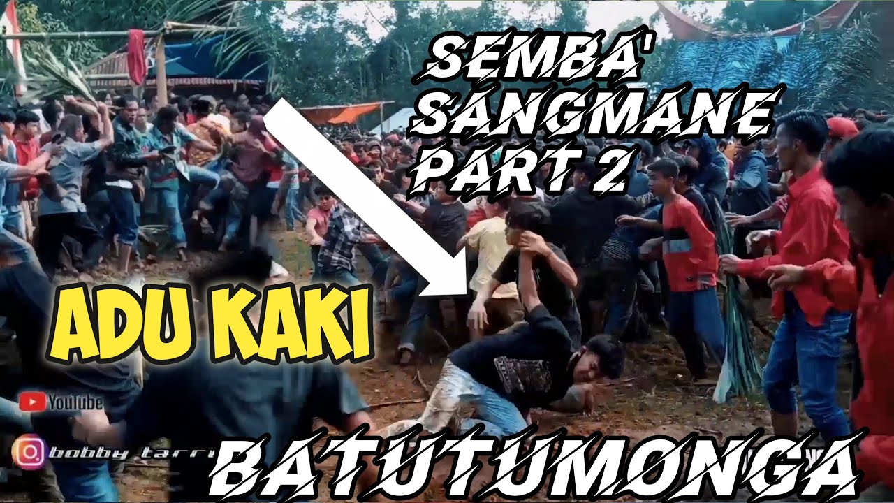 🔴Adu Kaki (SISEMBA') TRADISI UNIK DARI DAERAH TORAJA || BATUTUMONGA ...