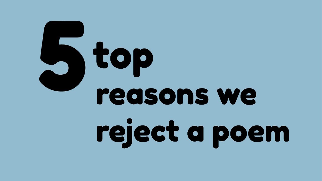 Top 5 Reasons We Reject a Poem - YouTube
