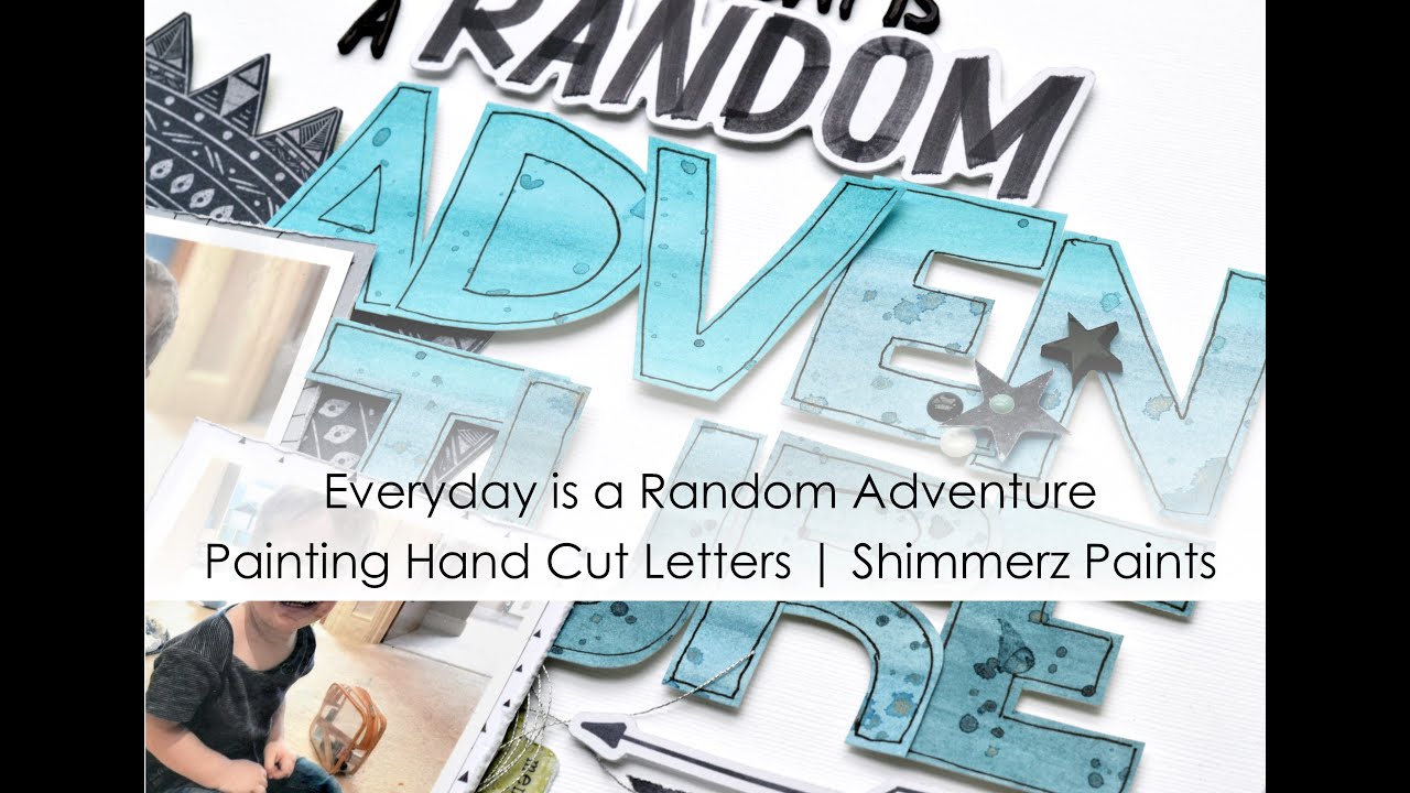 Everyday is a Random Adventure | Niki Rowland | Hand Cut Letters - YouTube