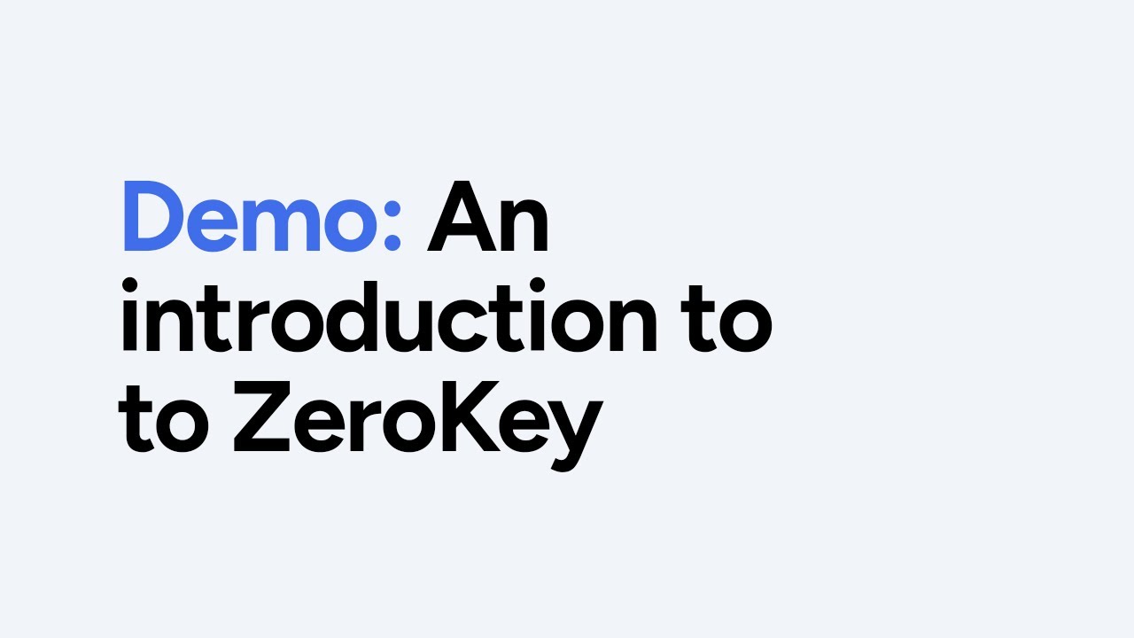 Demo: An introduction to ZeroKey - YouTube