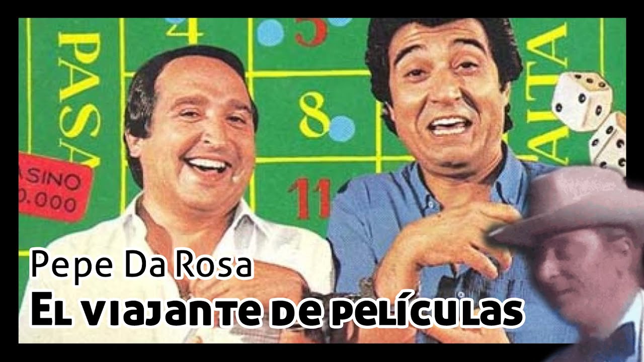 Pepe Da Rosa - El viajante de películas 🎟🎥 - YouTube