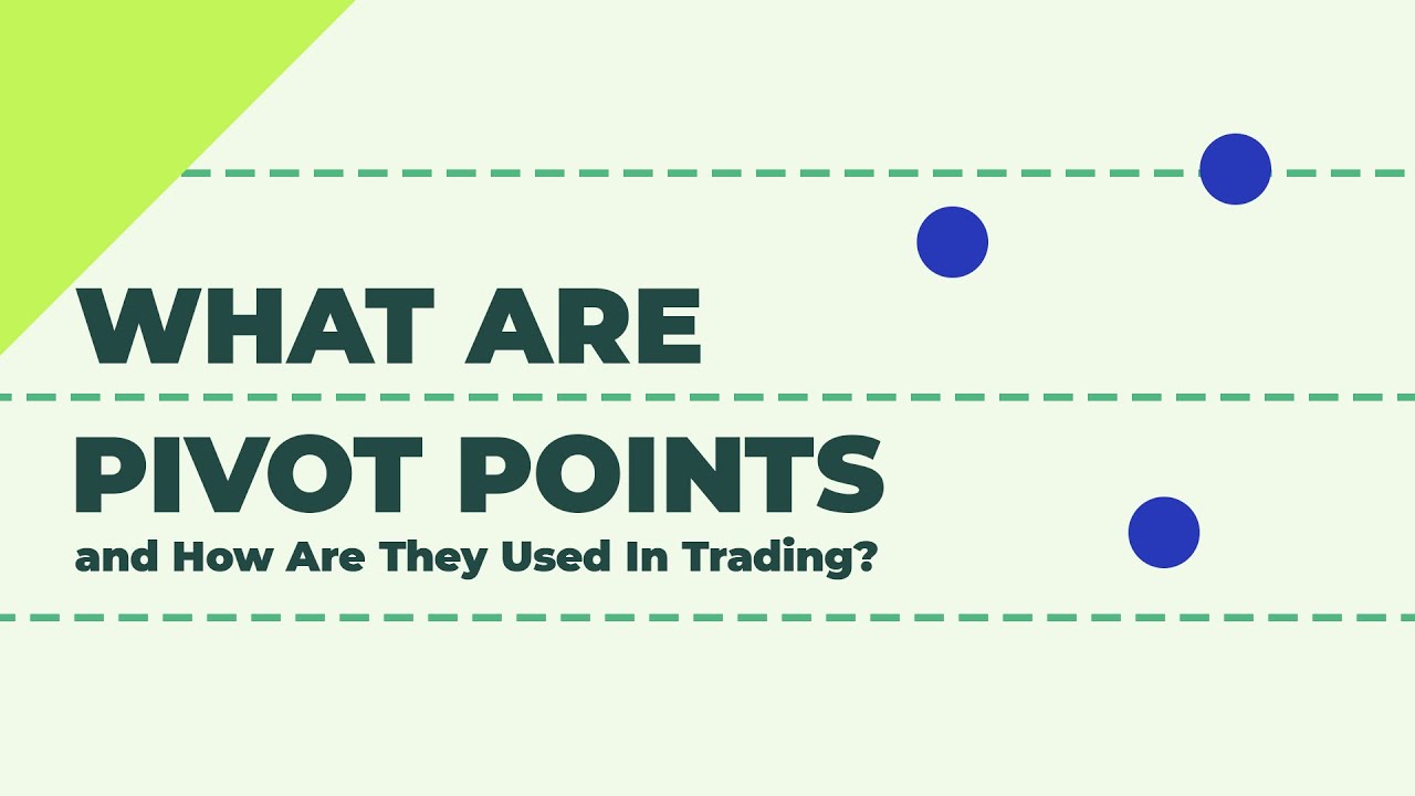 What Are Pivot Points and How Are They Used In Trading? - YouTube