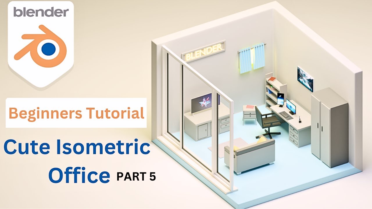 Create Cute Isometric Office in Blender | 3D Modeling | part 5 ...