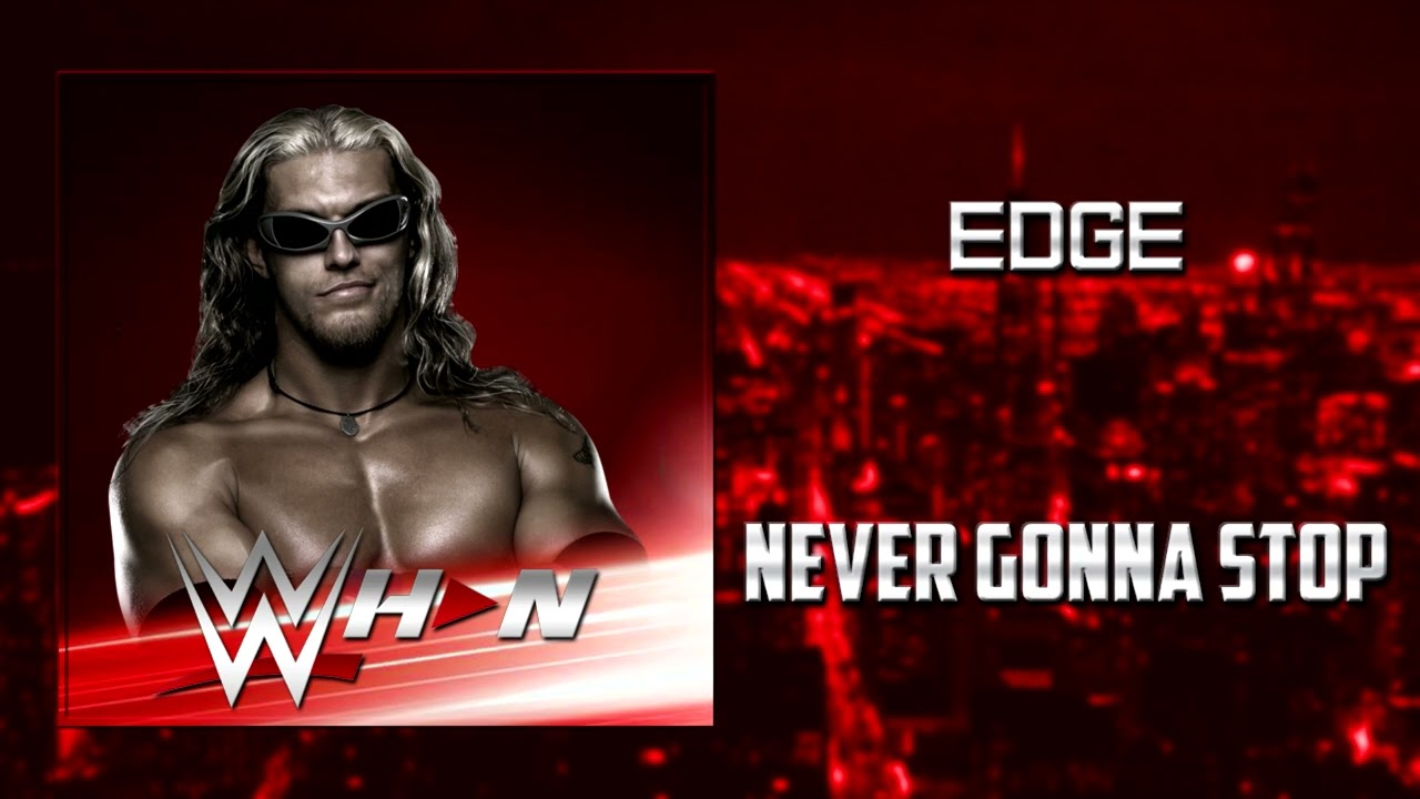 WWE: Edge - Never Gonna Stop [Entrance Theme] + AE (Arena Effects ...