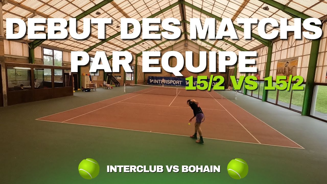 LE DEBUT DES MATCH PAR EQUIPE ! Premier match par équipe contre Bohain ...