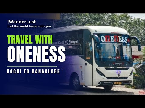 Travel With "ONENESS"| BUS REVIEW | TRAVEL VLOG | WANDERLUST ...