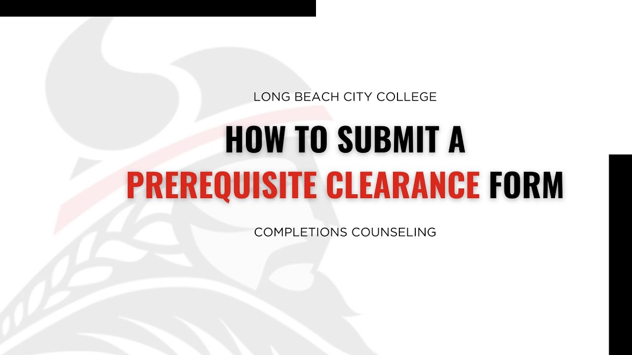LBCC How to Submit a Prerequisite Clearance Form - YouTube