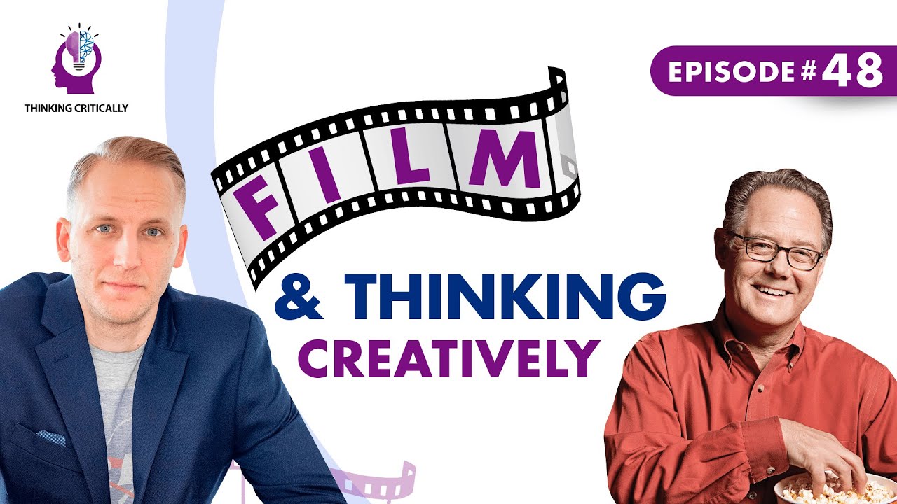 #48: Film and Thinking Creatively - YouTube