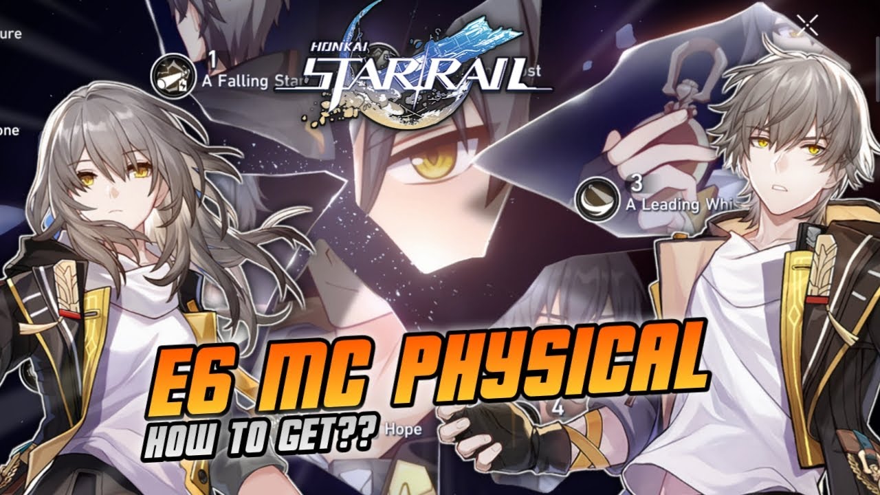 HONKAI STAR RAIL | CARA FULL E6 MC PHYSICAL - YouTube