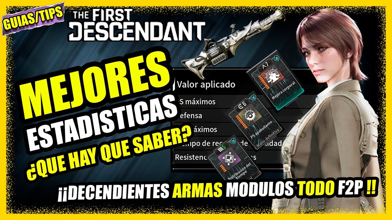 The First Descendant ¡TODO sobre las Estadísticas! 📊 Guía Esencial para ...