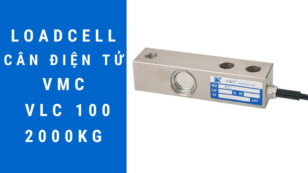 Loadcell VMC VLC 100 2000kg | Loadcell cân điện tử | Cảm ứng lực cân ...