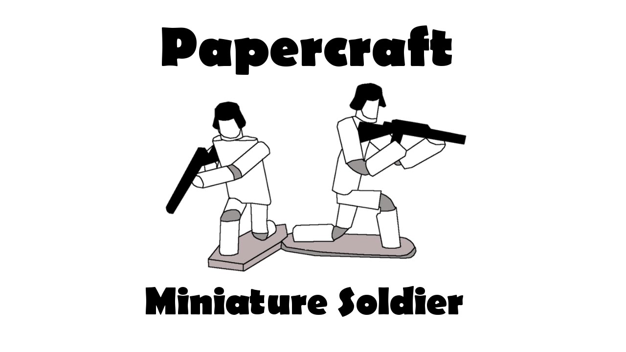 Making a Miniature Papercraft Soldier - YouTube