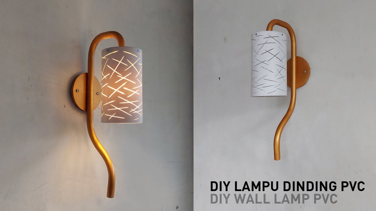 Ide Dekorasi Rumah - Lampu Dinding dari Pipa PVC - Sconces - YouTube