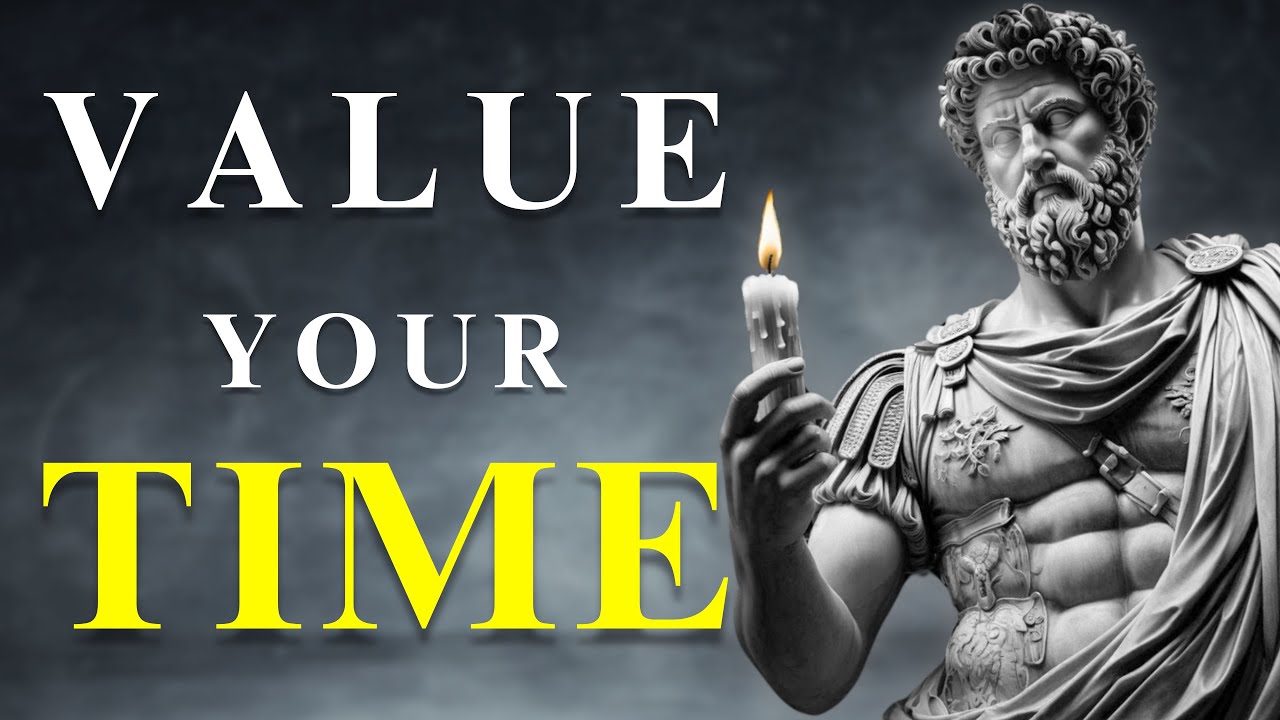 The STOIC ART of VALUING TIME Unleashing Your POTENTIAL | Stoicism - YouTube