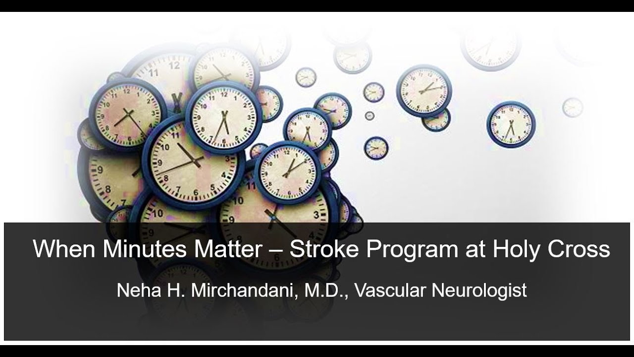 When Minutes Matter – Stroke Program at Holy Cross - YouTube