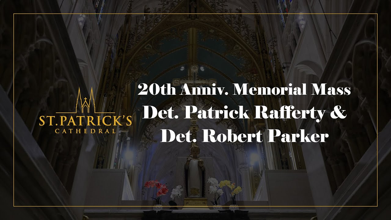 20th Anniv. Memorial Mass for Det. Patrick Rafferty and Det. Robert ...