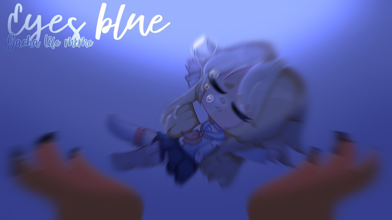 Eyes blue meme :: read desc :: first video - YouTube
