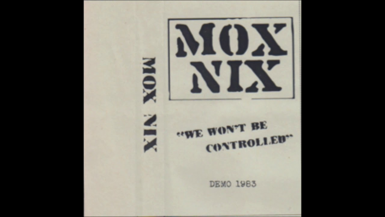 MOX NIX - We Won't Be Controlled (1983) - YouTube
