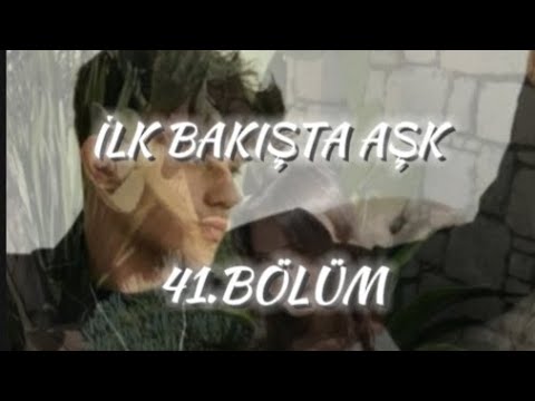 💗~İLK BAKIŞTA AŞK 41.BÖLÜM~[AHFER DİZİSİ]💗