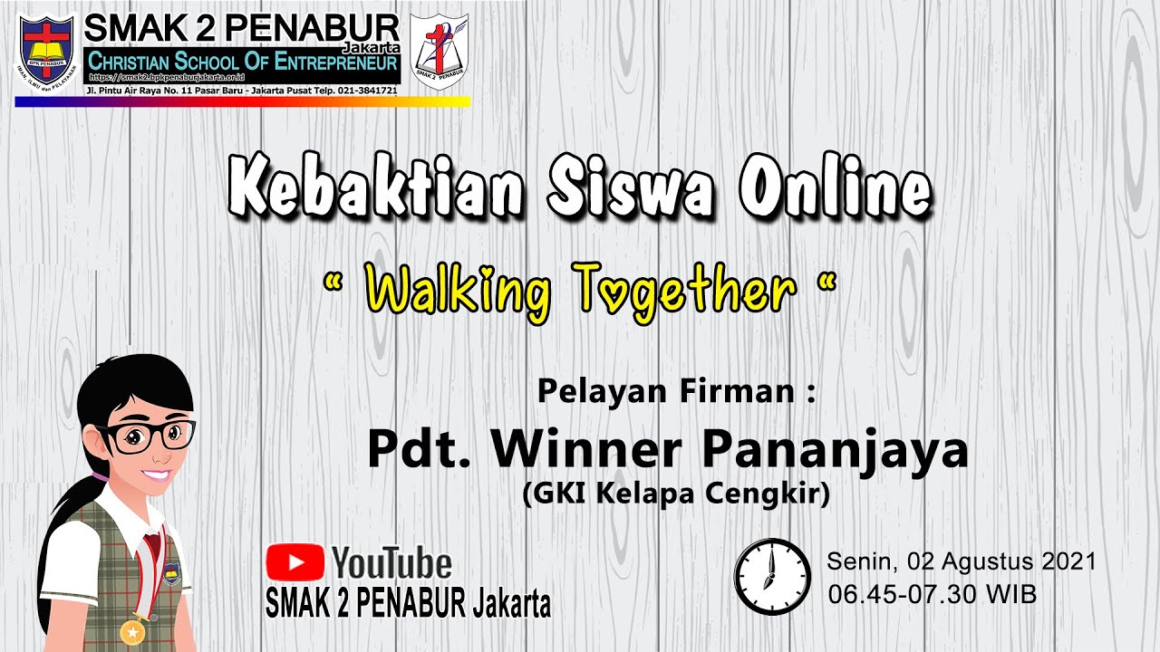 Kebaktian Online SMAK 2 PENABUR Jakarta | "Walking Together", Senin, 23 ...