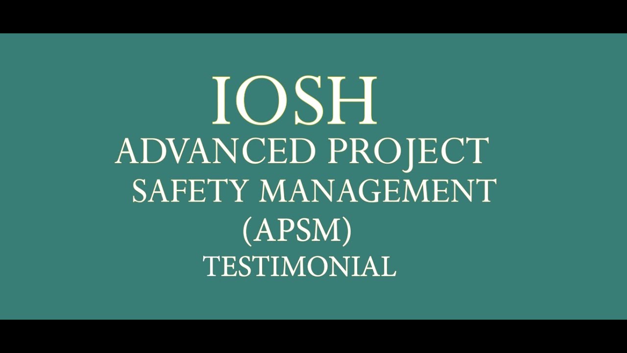 IOSH Advanced Project Safety Management(APSM) Course - Students ...