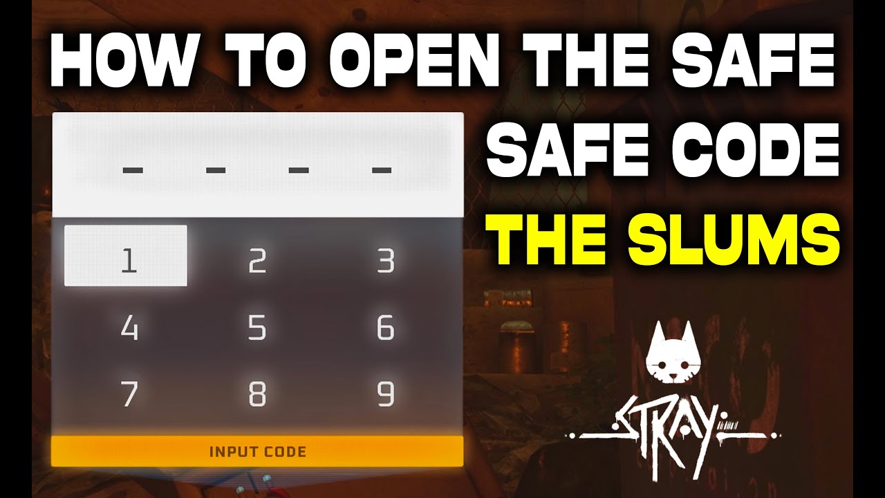 STRAY - The Slums: Open The SAFE | SAFE CODE The Slums | How to Open ...