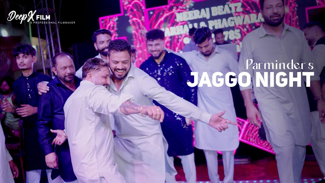 Parminder's Jaggo Night | Best Jaggo Highlight 2025 | Deepxfilm ...