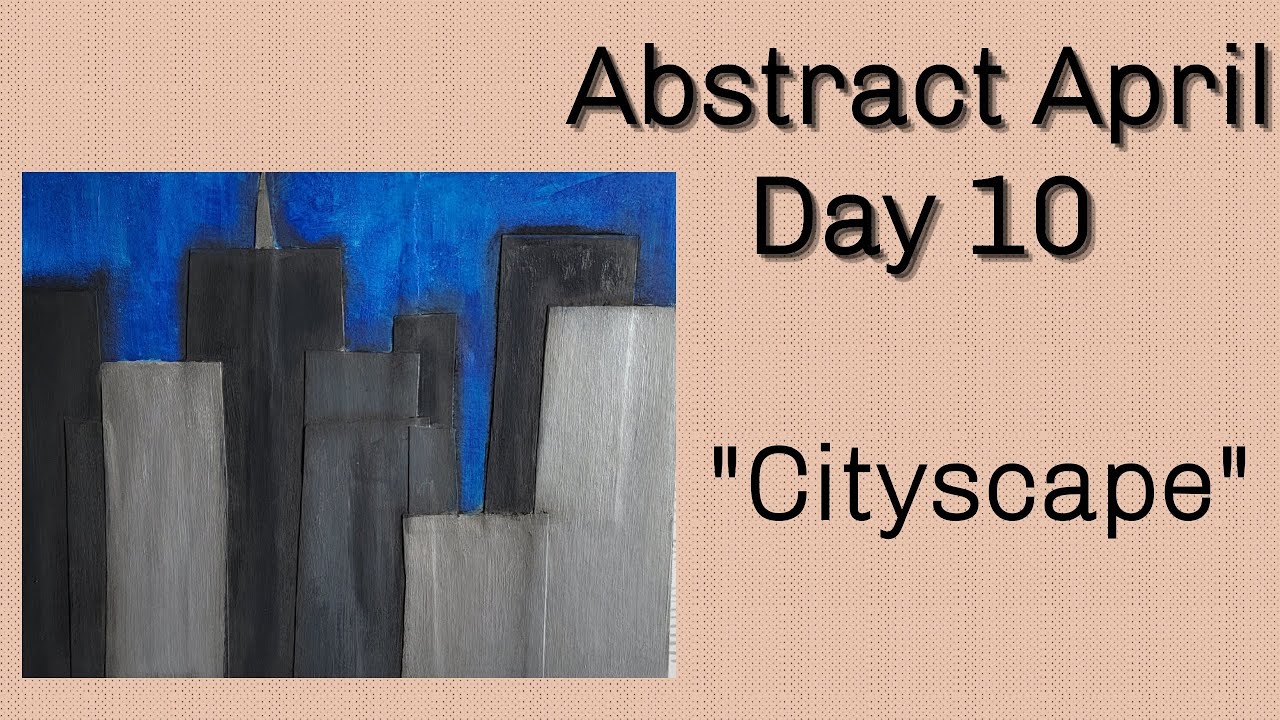 Abstract April Day 10 1 - YouTube
