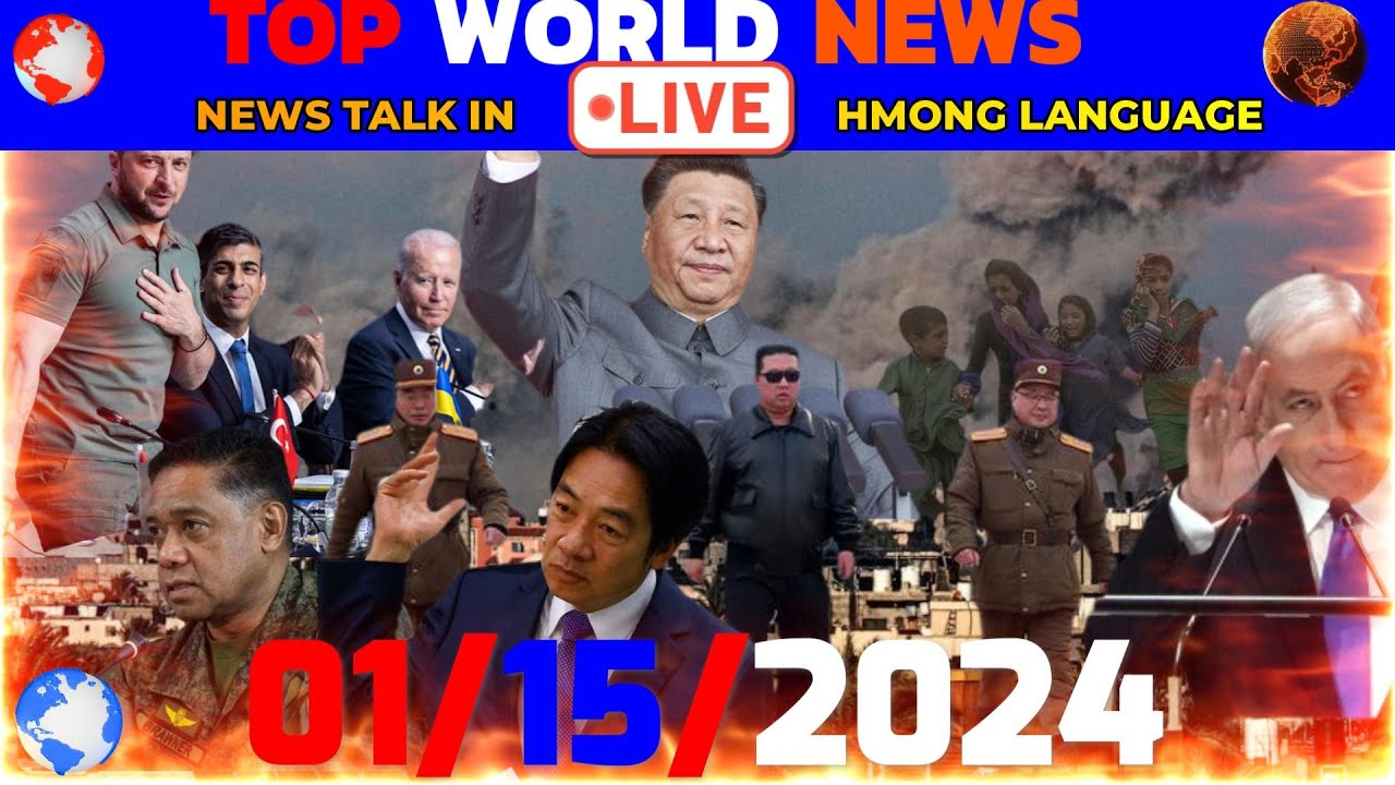 【TOP WORLD NEWS】01/15/2024 #1 (PM)💥🌍THAM XOV XWM NTIAJ TEB - TED VANG ...