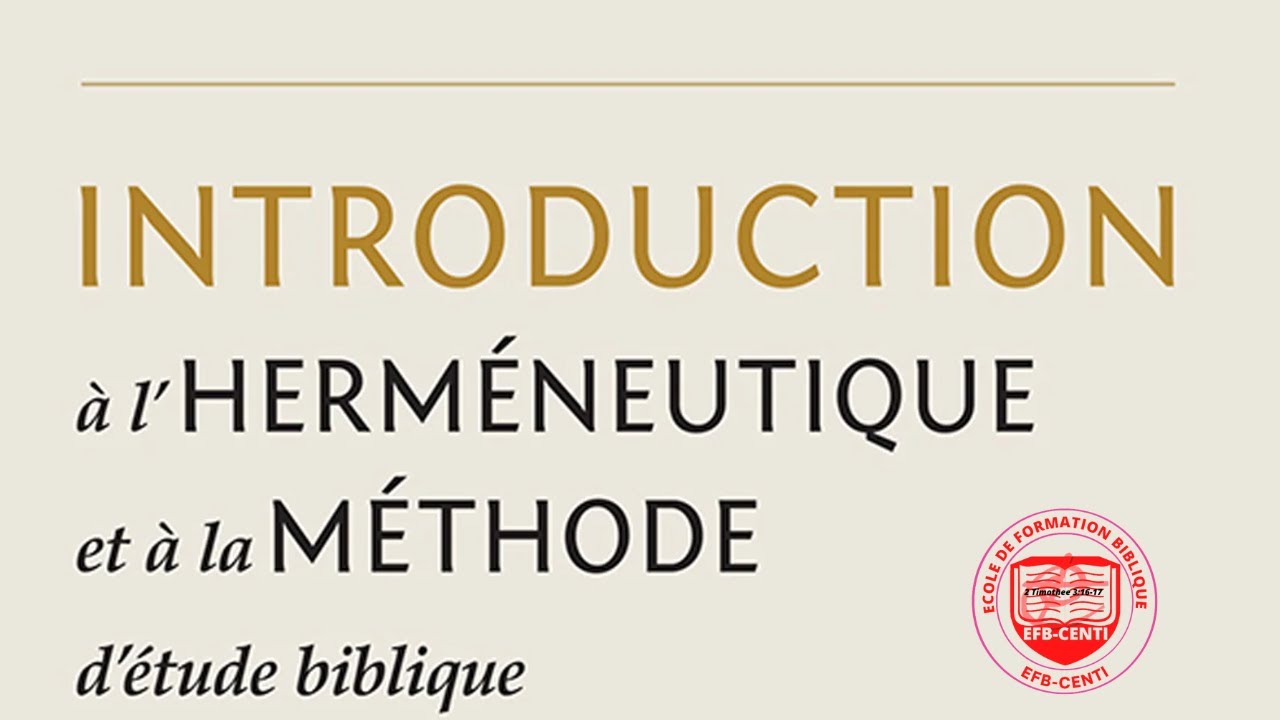 Cours de theologie : Hermeneutique & Methode d´etude Biblique # 9 - YouTube