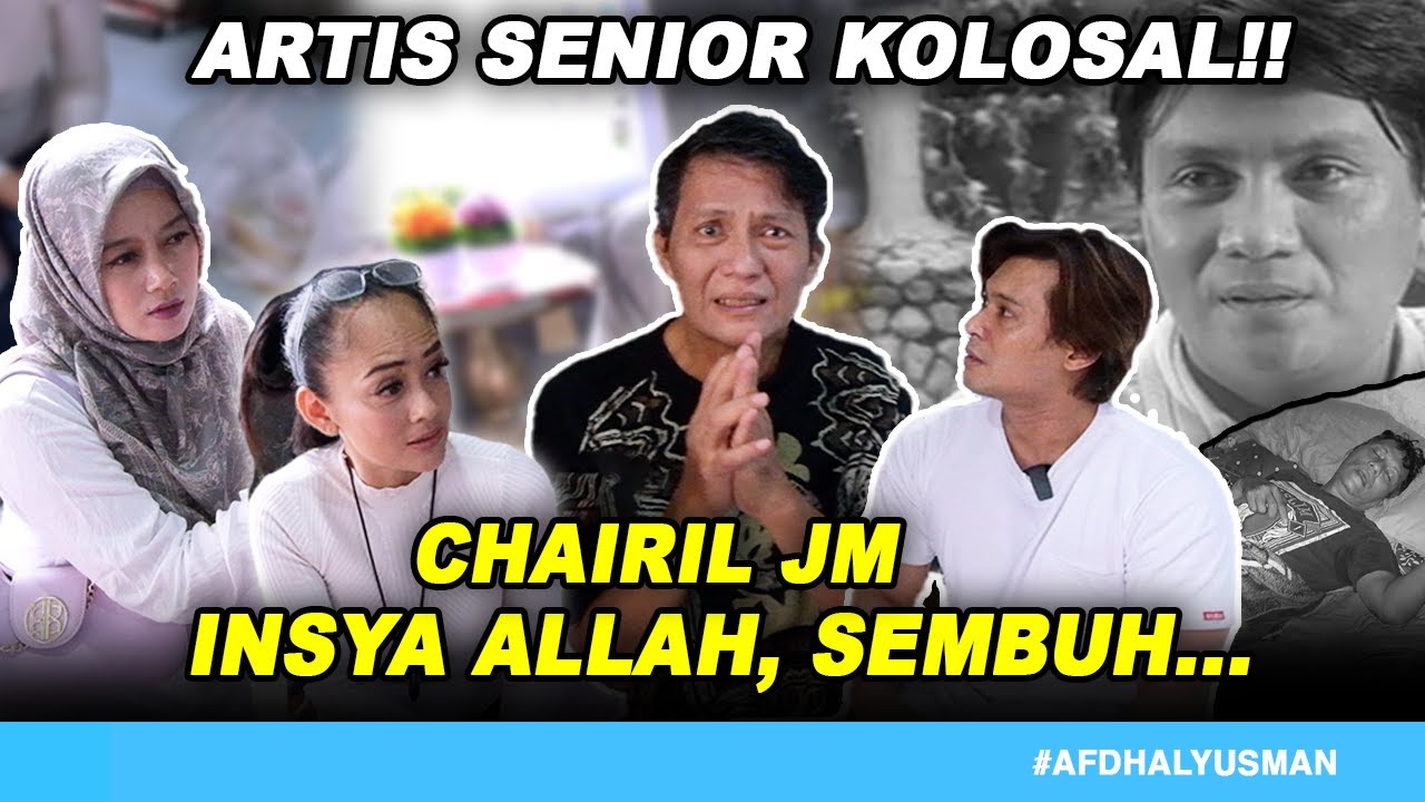 GAK TEGA LIATNYA !! KONDISI SEKARANG CHAIRIL JM ARTIS SENIOR KOLOSAL ...