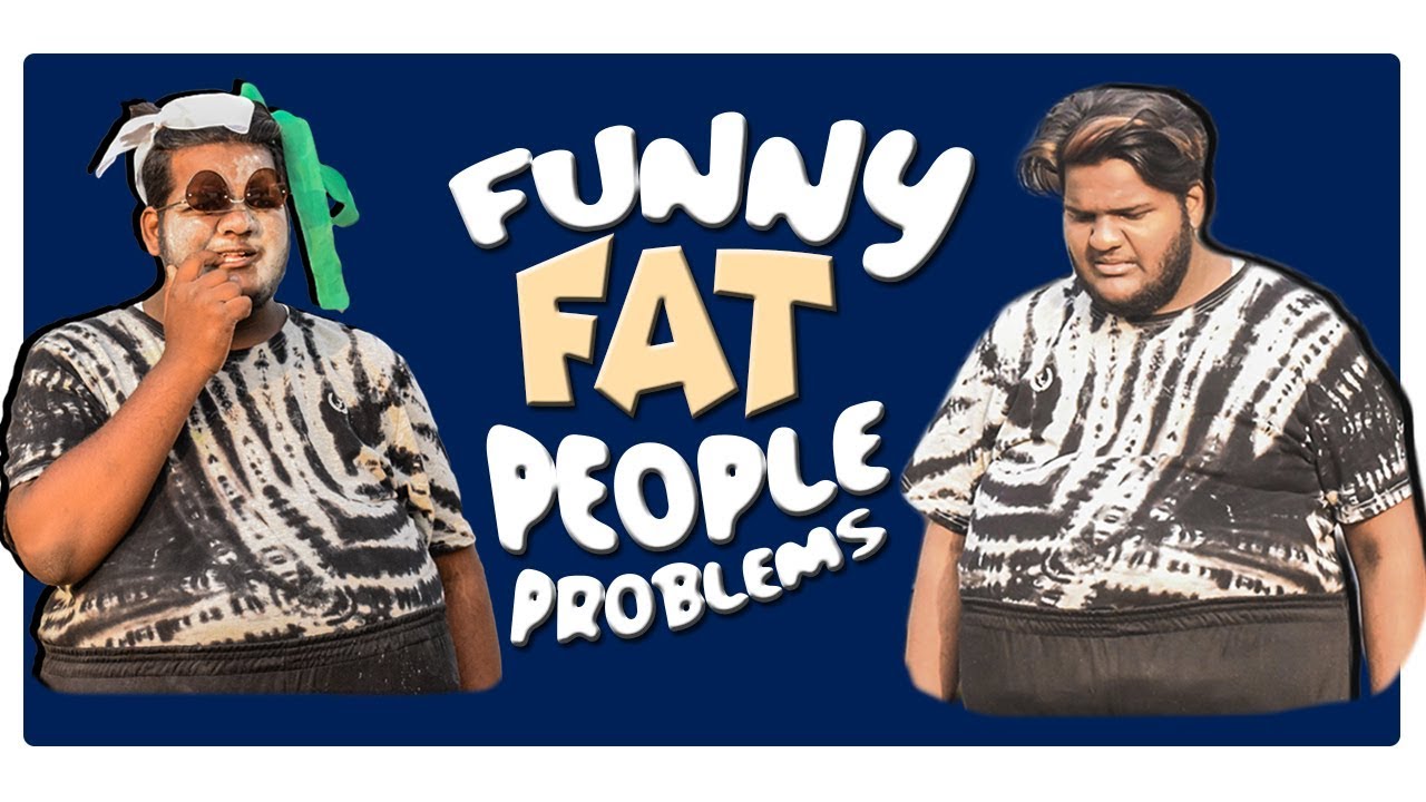Fat People Problems Funny