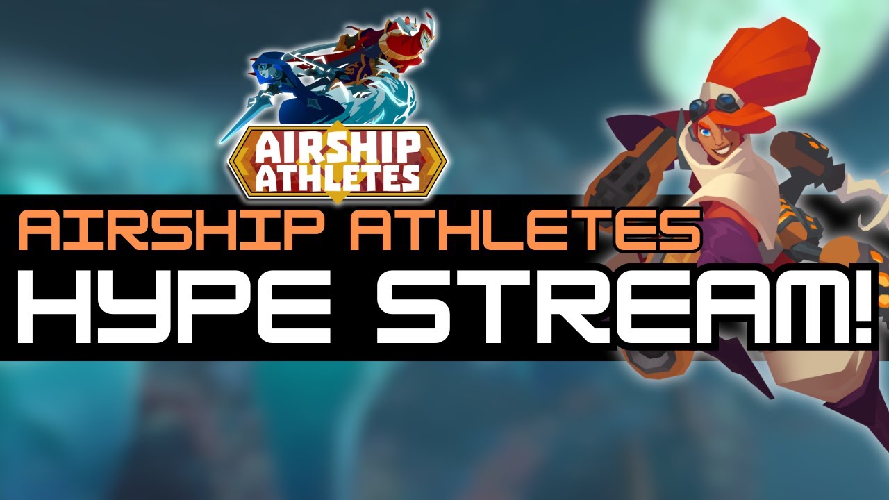 AIRSHIP ATHLETES HYPE UP STREAM THIS FRIDAY 7PM BST 2PM EST 11AM PST