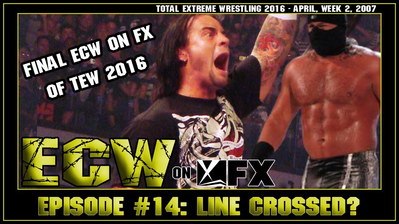 The Night The Line Was Crossed? | ECW on FX! Episode #14 | TEW 2016 ...