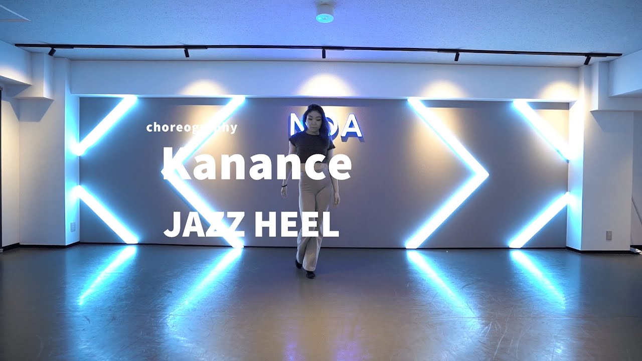 Kanance - JAZZ HEEL Dance class/ NOA DANCE ACADEMY - YouTube