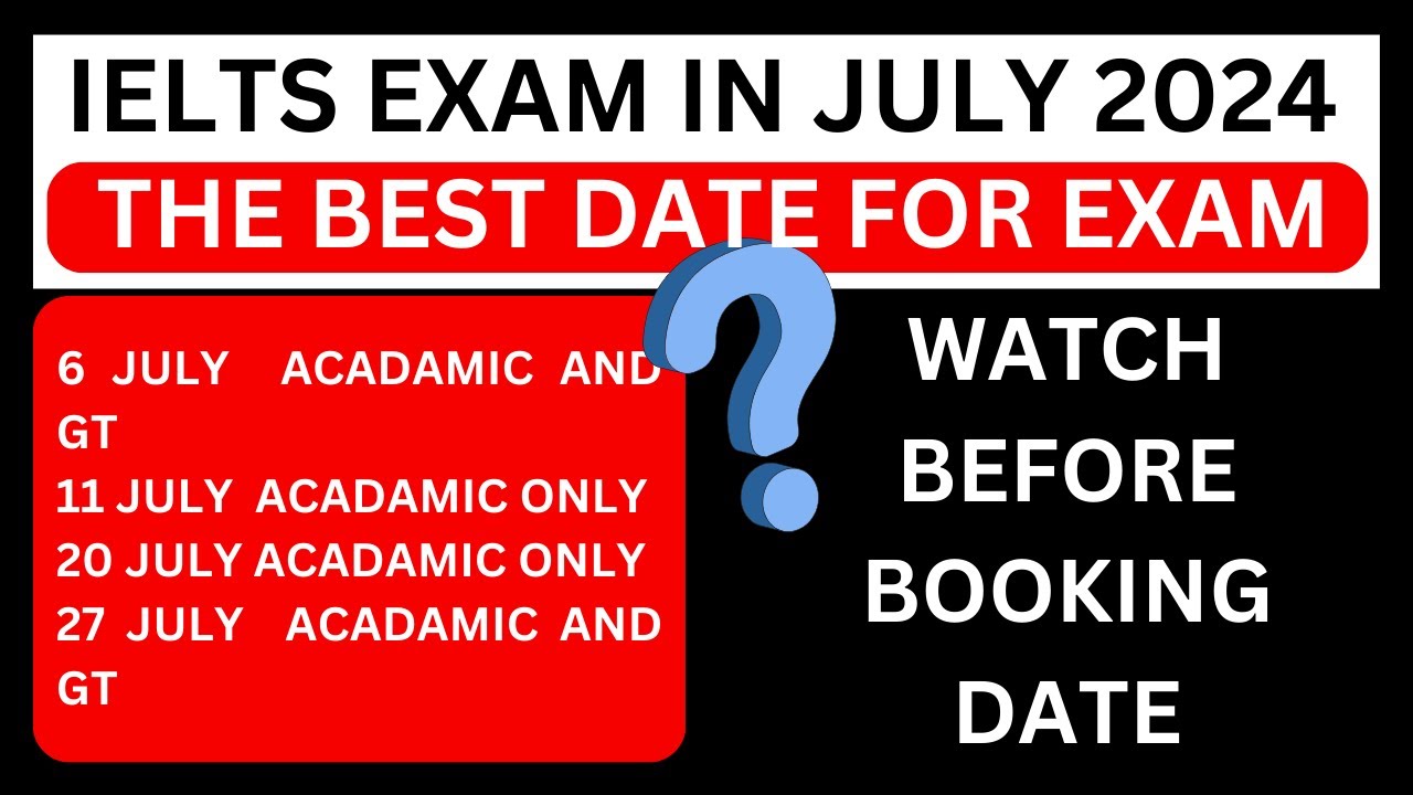 JULY 2024 Ielts Exam Best & Easy Dates | Which two dates easy | Ielts ...