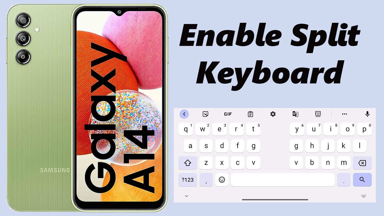 How To Enable Split Keyboard In Landscape View On Samsung Galaxy A14 ...