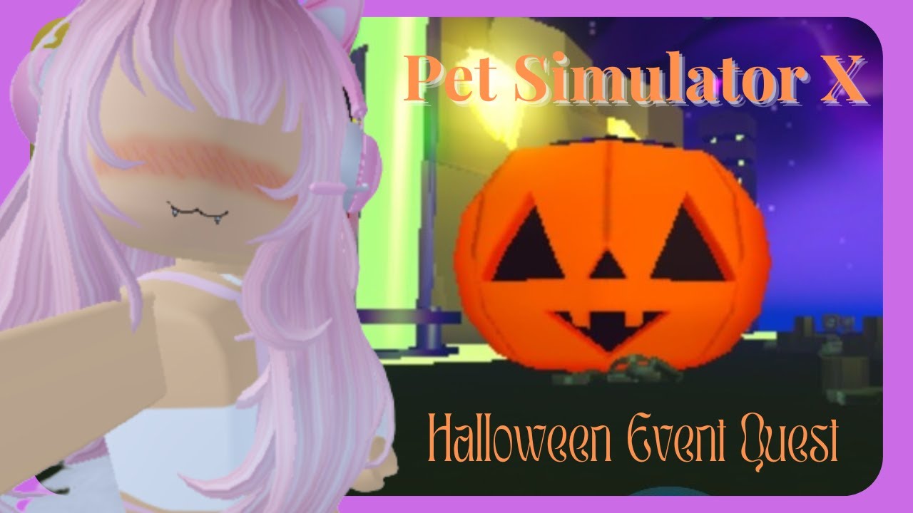 PET SIMULATOR X | HALLOWEEN EVENT QUEST UPDATE 2022 | ROBLOX - YouTube