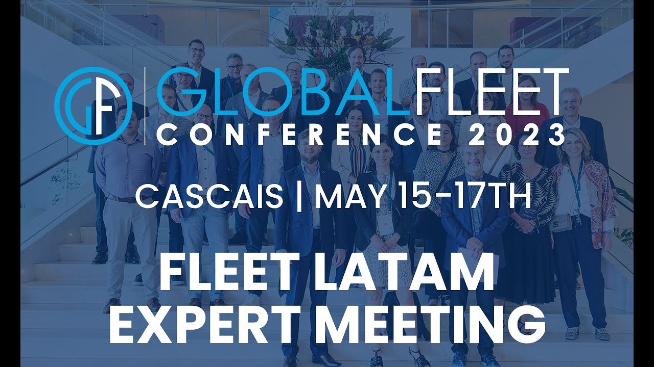 Fleet Latam Expert Meeting - Session at the Global Fleet Conference 2023 - YouTube